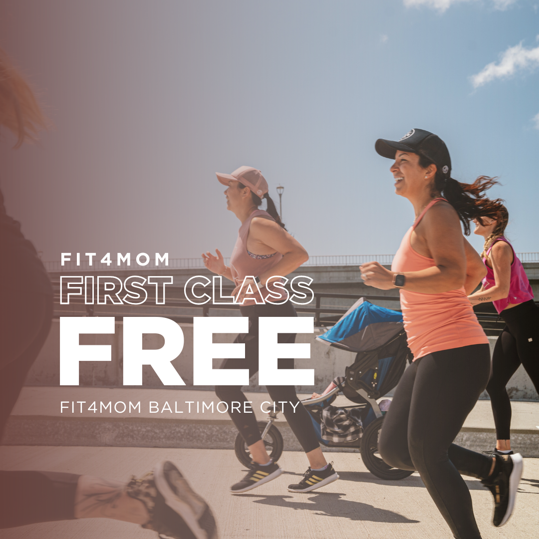 Free Fitness Class - FIT4MOM® Baltimore City