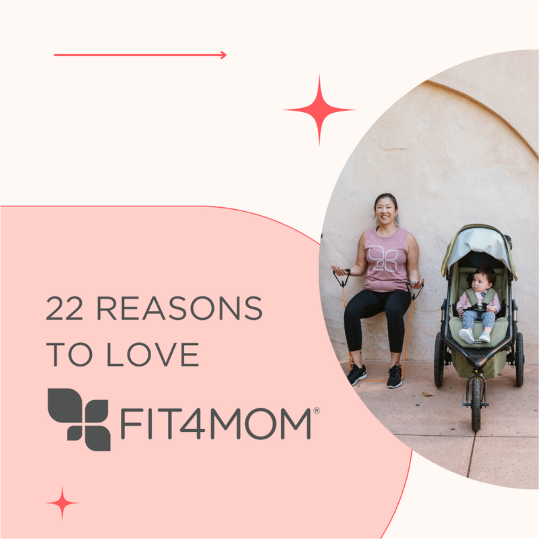 22 REASONS TO LOVE FIT4MOM - FIT4MOM® Tampa Bay